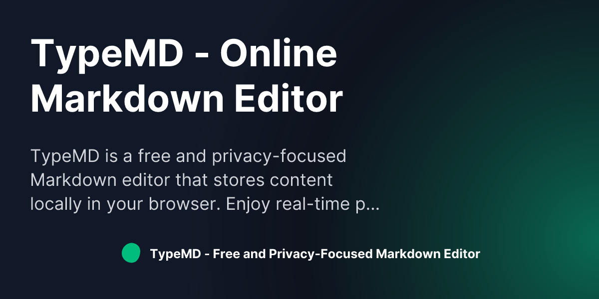 TypeMD - Free and Privacy-Focused Markdown Editor